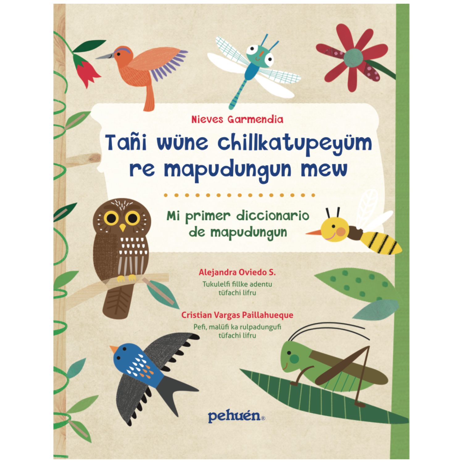 Tañi wüne chillkatupeyüm re mapudungun mew / MI PRIMER DICCIONARIO MAP